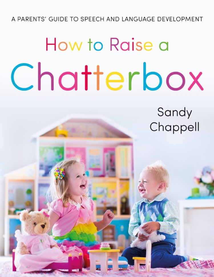 How to Raise a Chatterbox | Troubador Publishing